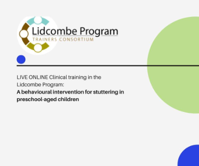 September 2022: LIVE ONLINE Clinical training in the Lidcombe Program ...