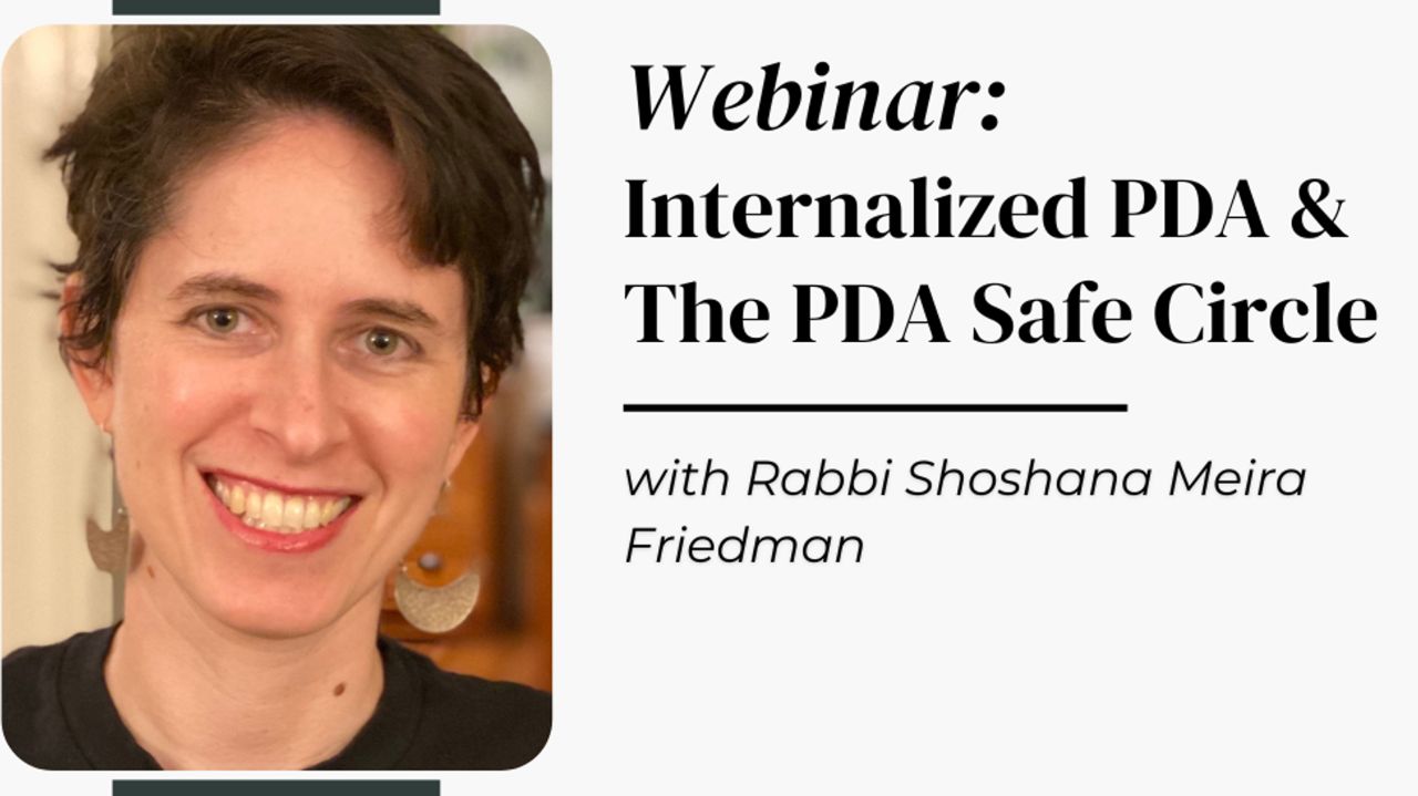 Webinar: Internalized PDA & The PDA Safe Circle