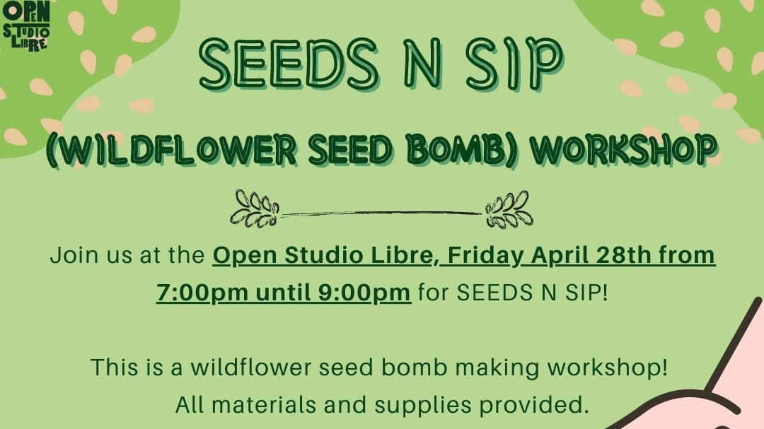 Seeds n Sip (Seed bomb workshop)