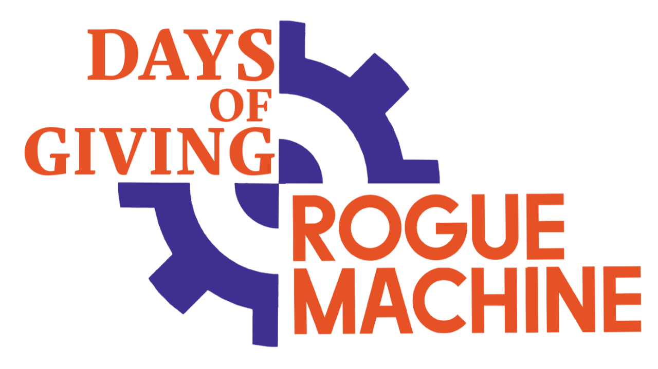 Rogue Machine's DAYS OF GIVING