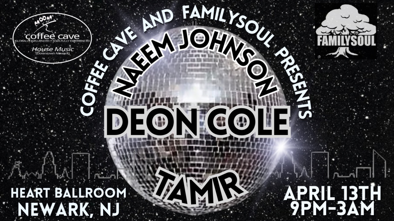 DEON COLE l NAEEM JOHNSON l TAMIR FAMILYSOUL