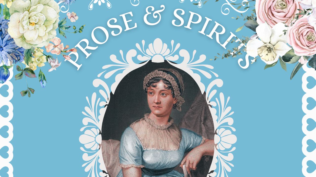 Prose & Spirits with Jane Austen
