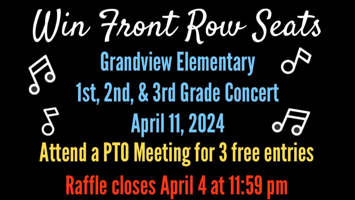 Front Row Seats Raffle (1st-3rd Grades Vocal Concert)